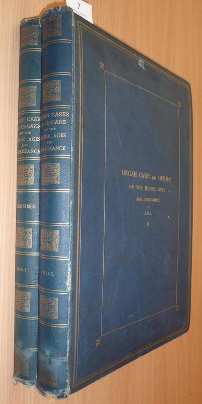 Lot 7 - Hill (Arthur George) The Organ-Cases and